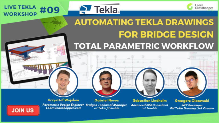 WORKSHOP #36 - Automating Tekla Drawings for Bridge Design #09 - Learn Grasshopper