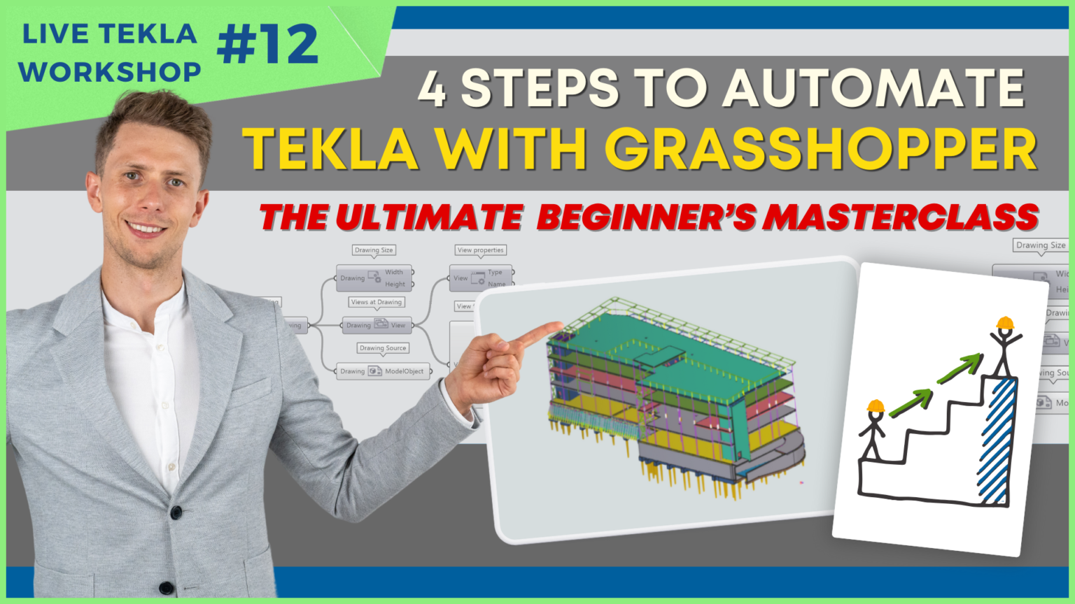 WORKSHOP #39 - 4 Steps to Automate Tekla with Grasshopper: Masterclass #12 - Learn Grasshopper