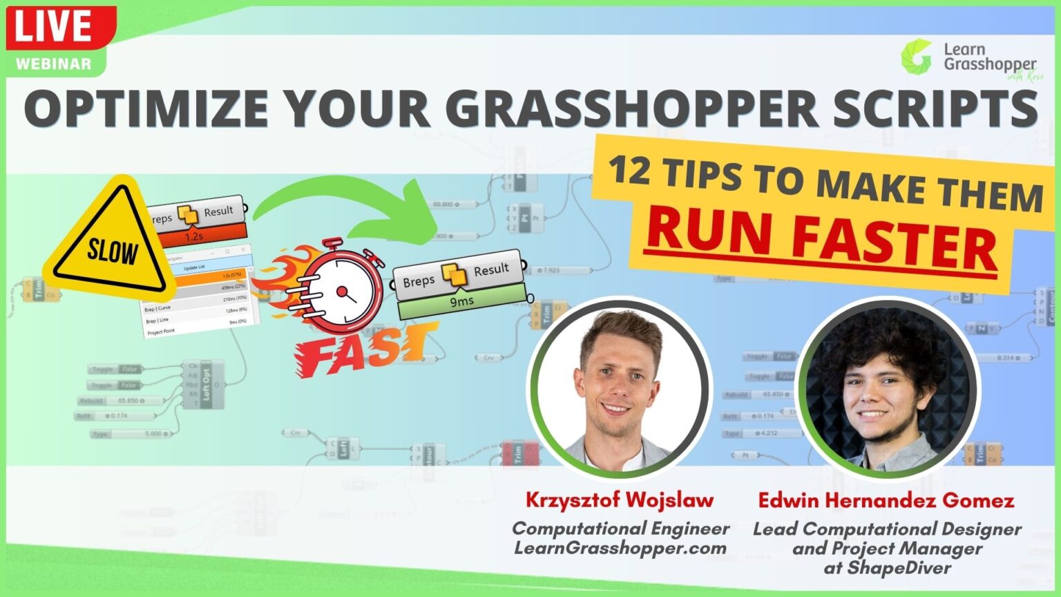OPTIMIZE YOUR GRASSHOPPER SCRIPTS: 12 Tips to Make them Run Faster - Learn Grasshopper