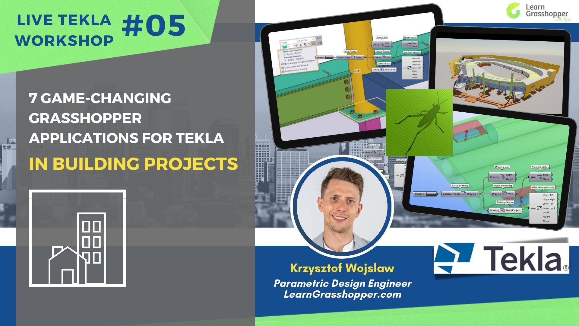 Workshop - 7 Game-Changing Grasshopper Applications for Tekla in Building Projects - Learn ...